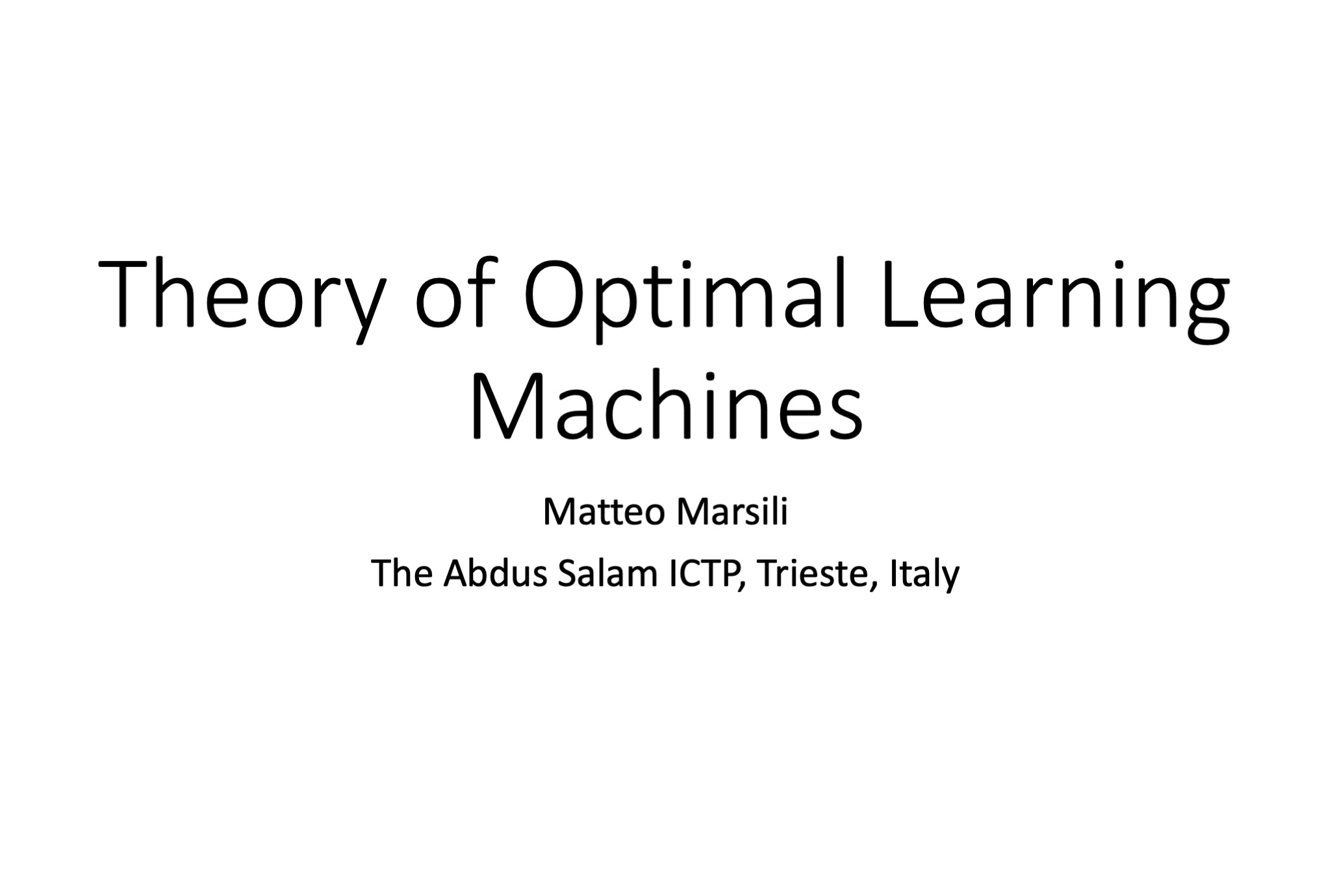 Matteo Marsili: Theory of Optimal Learning Machines