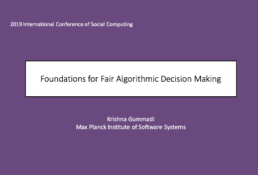 Foundations for Fair Algorithmic Decision Making